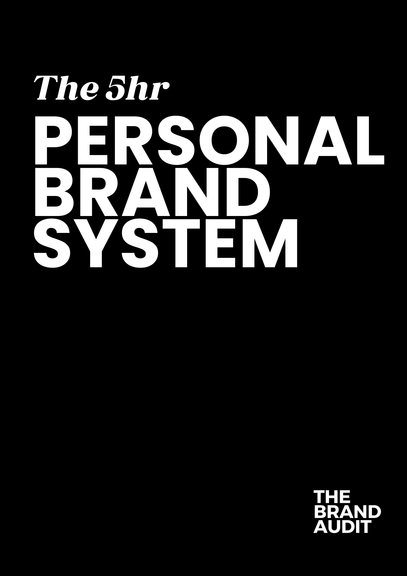 5 Hour Personal Brand System | The Brand Audit